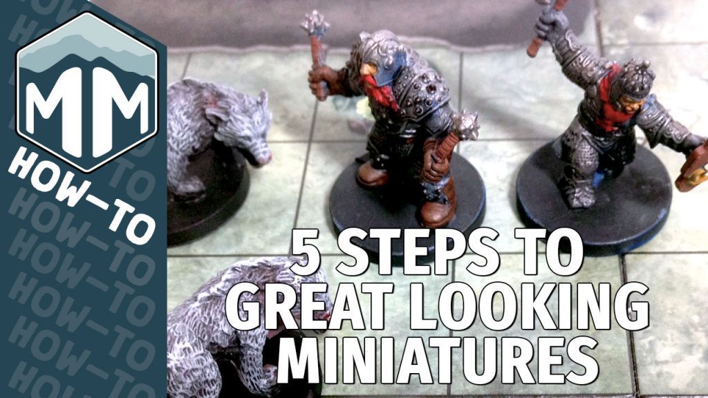 5 Steps to Great Looking Miniatures – Meeple Mountain