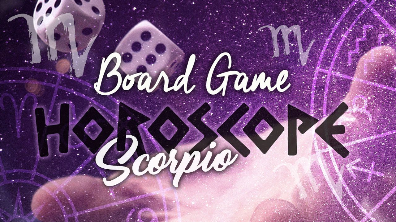The Board Game Horoscope – The Sting of Scorpio – Meeple Mountain