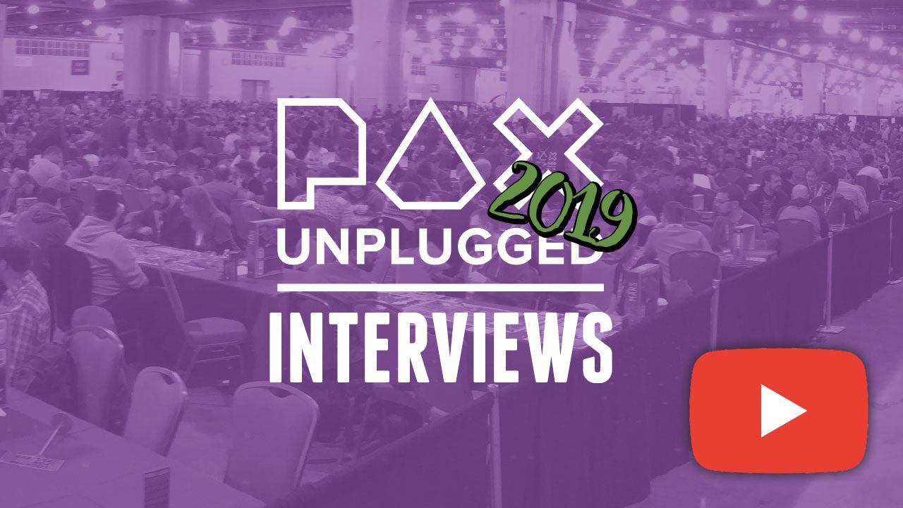 PAX Unplugged 2019 Video Interviews – Meeple Mountain