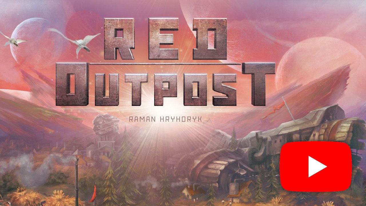 Red Outpost Video Review – Meeple Mountain