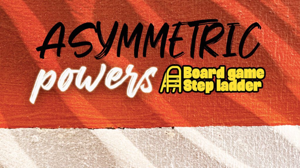 Board Game Step Ladder – Asymmetric Powers – Meeple Mountain