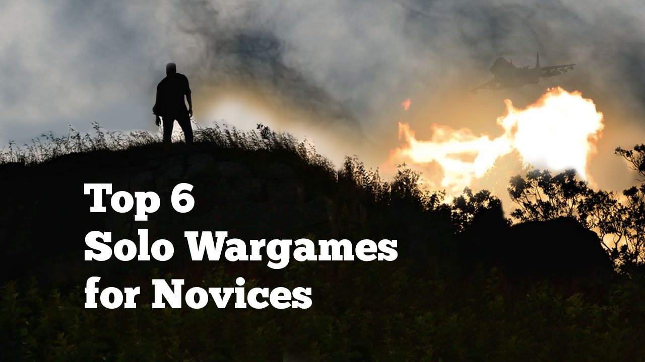 Top 6 Solitaire Wargames for New Wargamers – Meeple Mountain