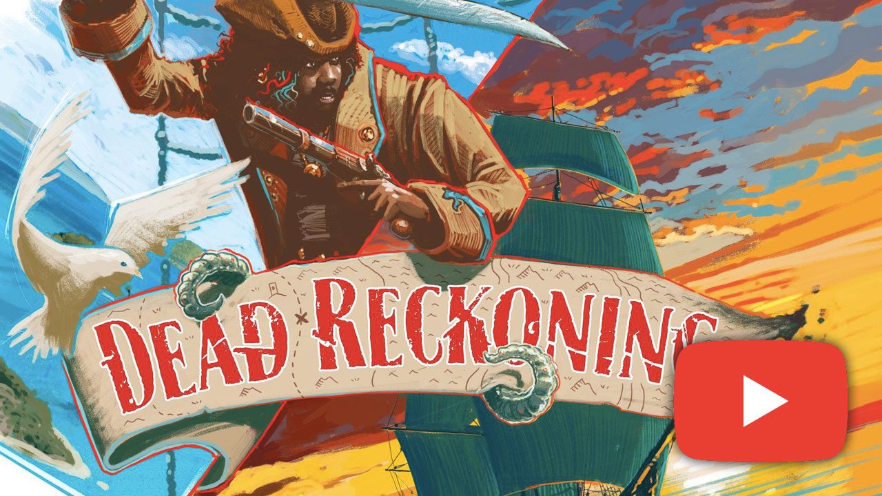 Dead Reckoning Game Video Review – Meeple Mountain