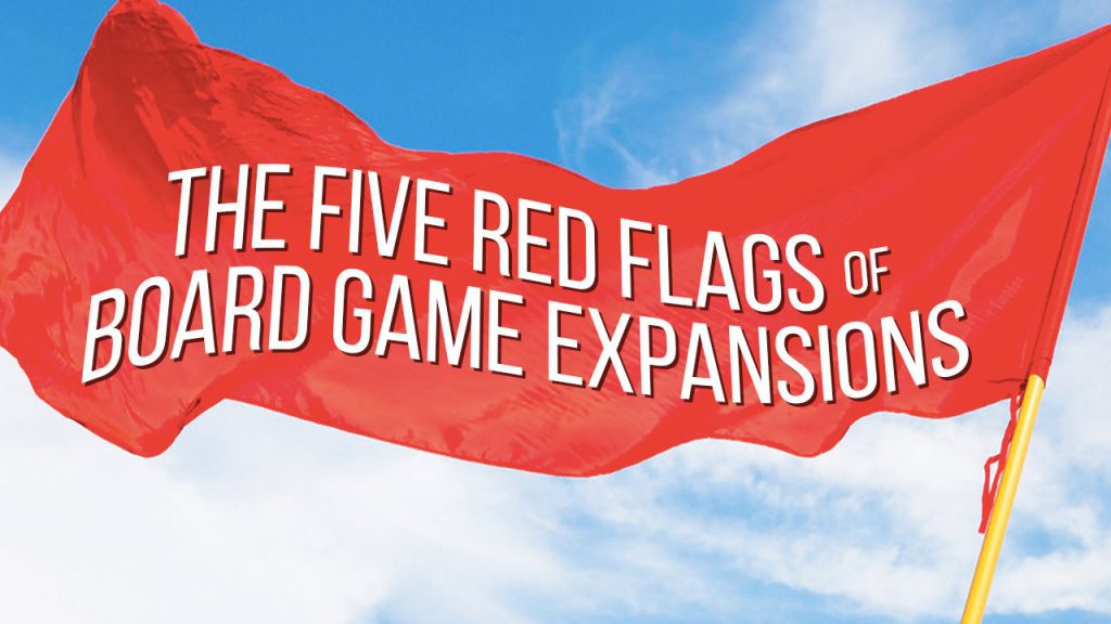 The 5 Red Flags of Board Game Expansions – Meeple Mountain