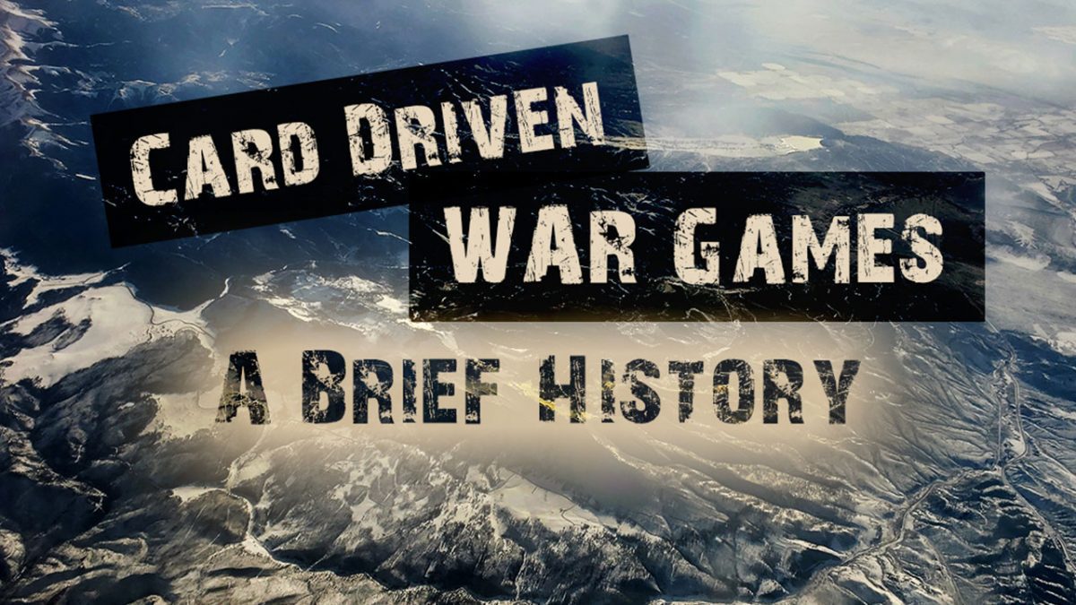 A Brief History of Card-Driven Wargames – Meeple Mountain