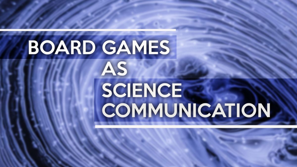Board Games as Science Communication – Meeple Mountain