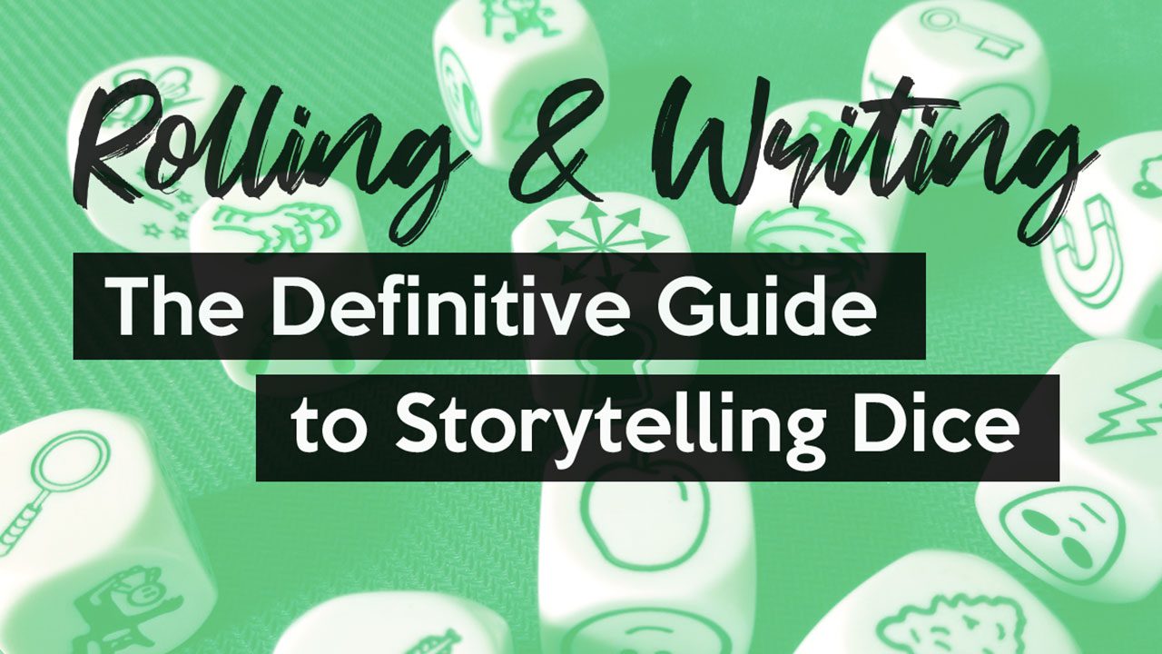 Rolling and Writing: The Definitive Guide to Storytelling Dice – Meeple ...