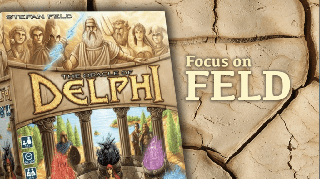 Focused on Feld: The Oracle of Delphi Game Review – Meeple Mountain