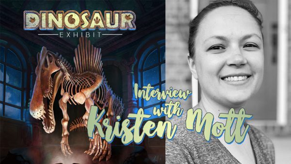 Kristen Mott Interview: Designer of Dinosaur Exhibit. – Meeple Mountain