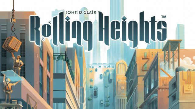 Rolling Heights Game Review – Meeple Mountain