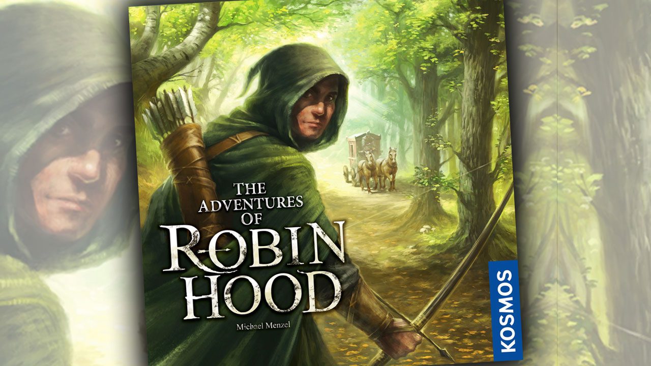 The Adventures of Robin Hood Game Review – Meeple Mountain