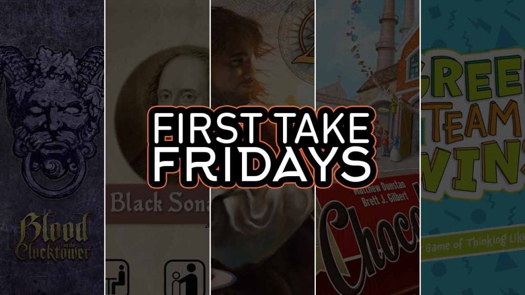 First Take Friday – Blood on the Clocktower, Black Sonata, Amerigo ...