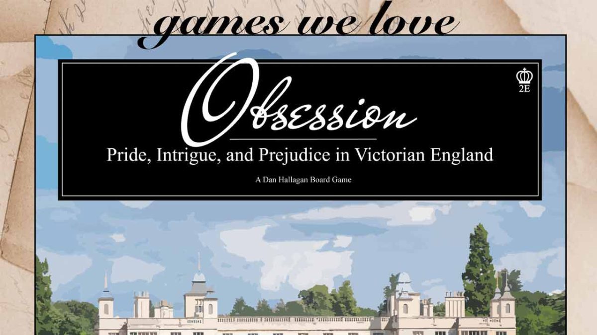 Games We Love: Obsession – Meeple Mountain