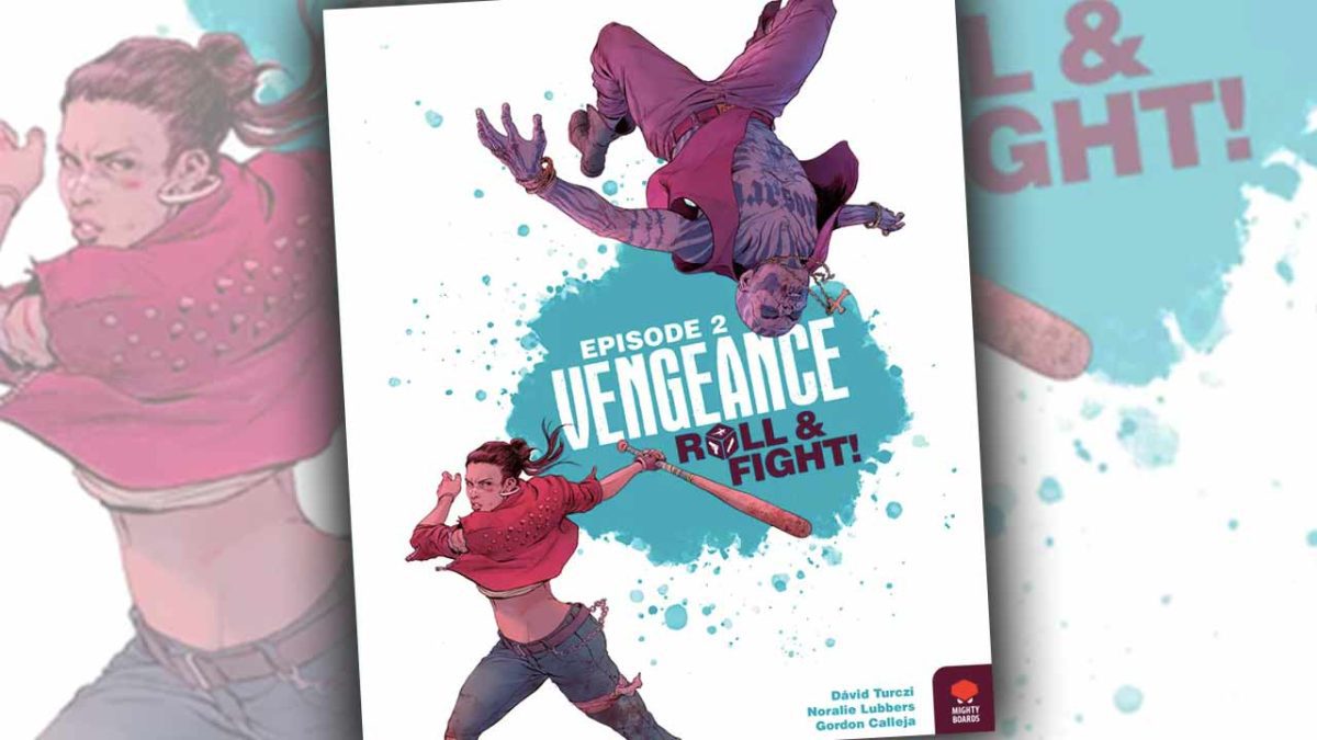 Vengeance: Roll & Fight—Episode 2 Game Review – Meeple Mountain