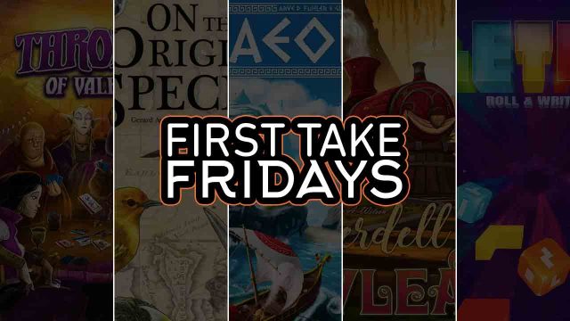 First Take Friday – Thrones of Valeria, On the Origin of Species ...