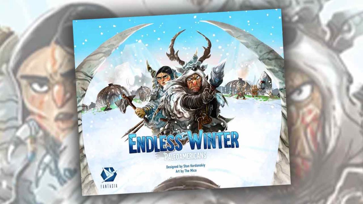 Endless Winter: Paleoamericans Game Review – Meeple Mountain