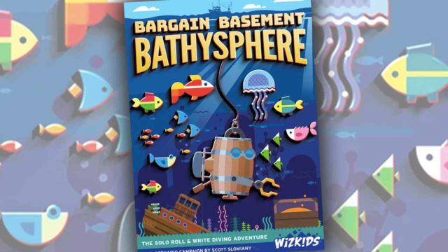 Bargain Basement Bathysphere Game Review – Meeple Mountain