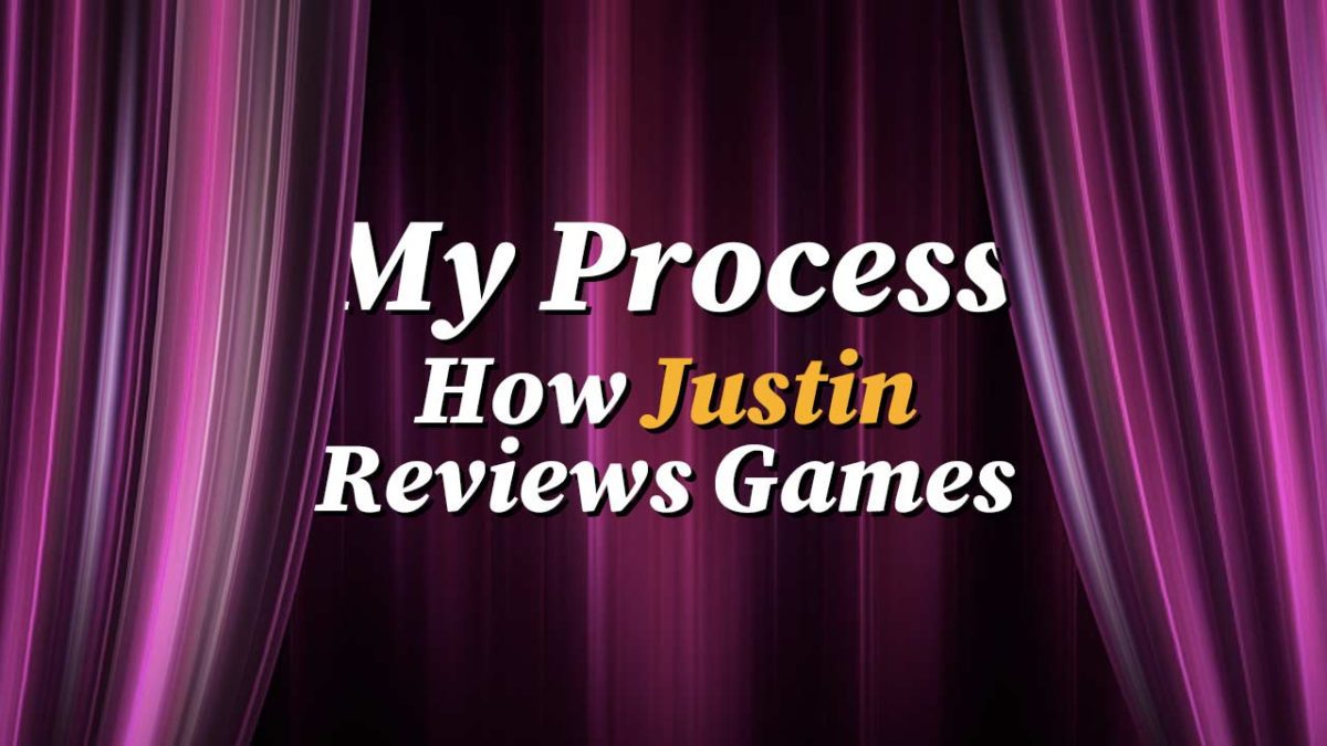 My Process: How Justin Reviews Games – Meeple Mountain