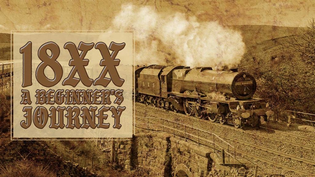 18XX: A Beginner’s Journey – Meeple Mountain