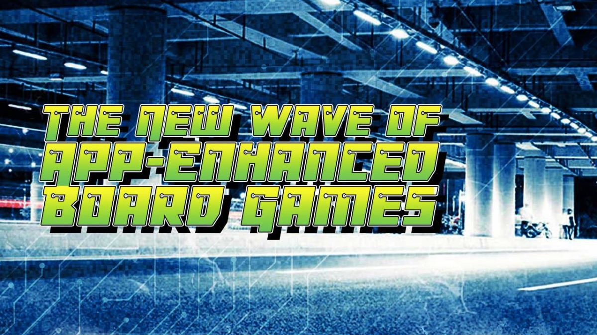 Digital Integration: The New Wave of App-Enhanced Board Games — Meeple ...