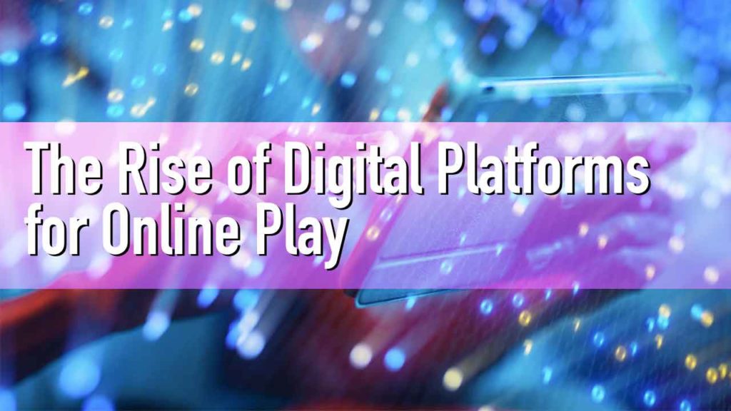 The Rise of Digital Platforms for Online Play – Meeple Mountain