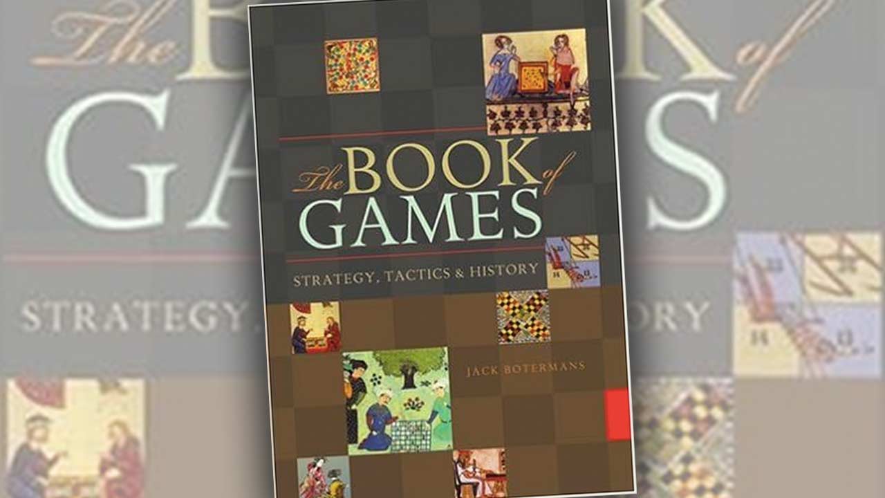 The Book of Games: Strategy, Tactics & History Book Review – Meeple ...