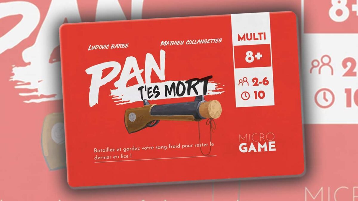 Pan T’es Mort Game Review – Meeple Mountain