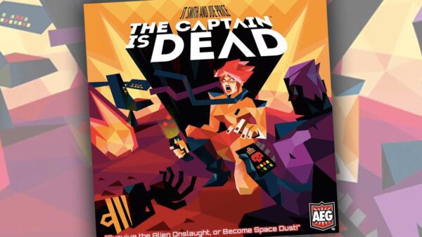 The Captain is Dead Game Review – Meeple Mountain
