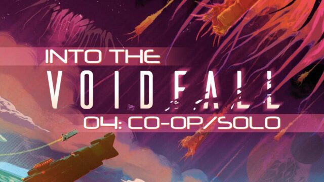 Into the Voidfall, Part Four: Co-Op/Solo Mode – Meeple Mountain