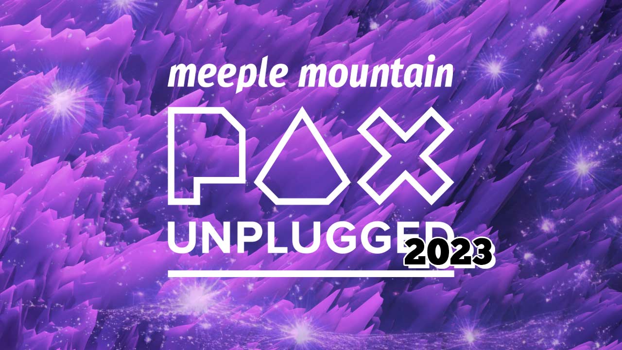 Meeple Mountain At Pax Unplugged 2023 Meeple Mountain
