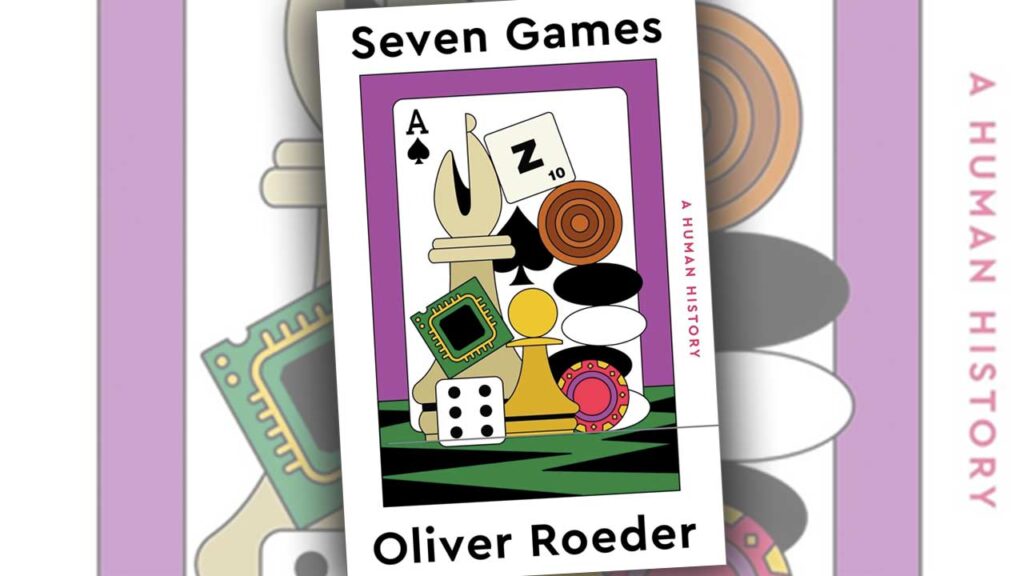 Seven Games: A Human History Book Review – Meeple Mountain