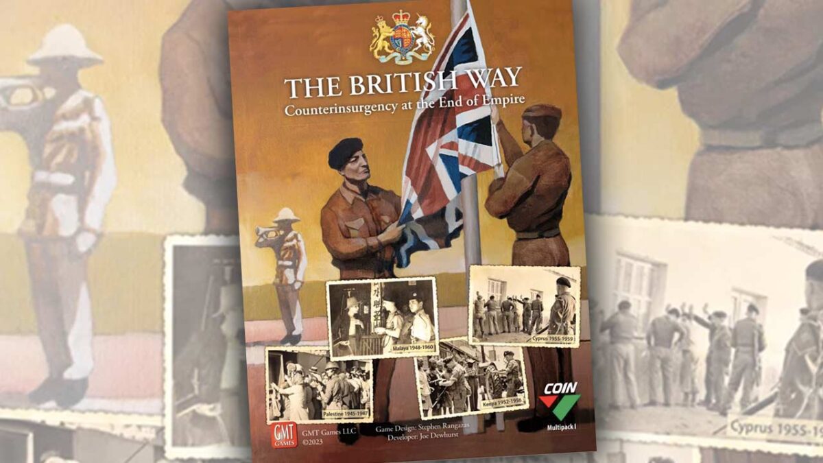 The British Way: Counterinsurgency at the End of Empire Game Review ...