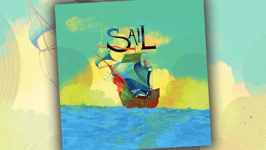 Sail Game Review – Meeple Mountain