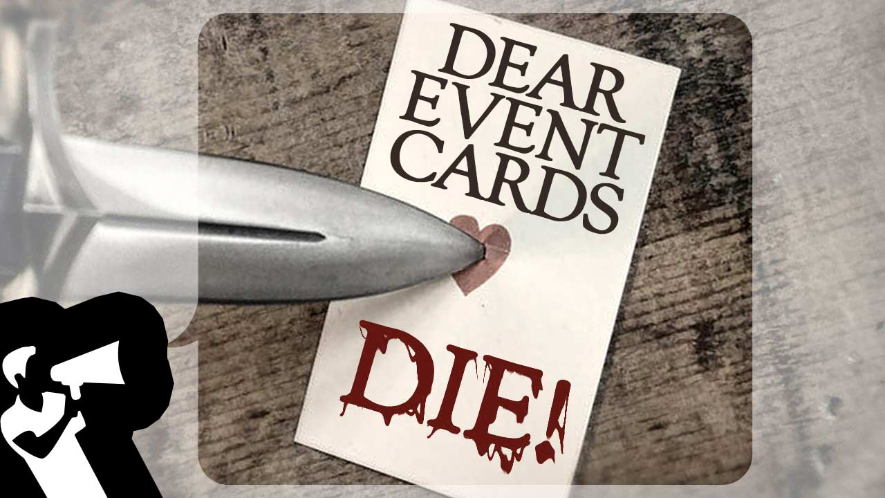 The Board Game Soapbox: Dear Event Cards, Die – Meeple Mountain
