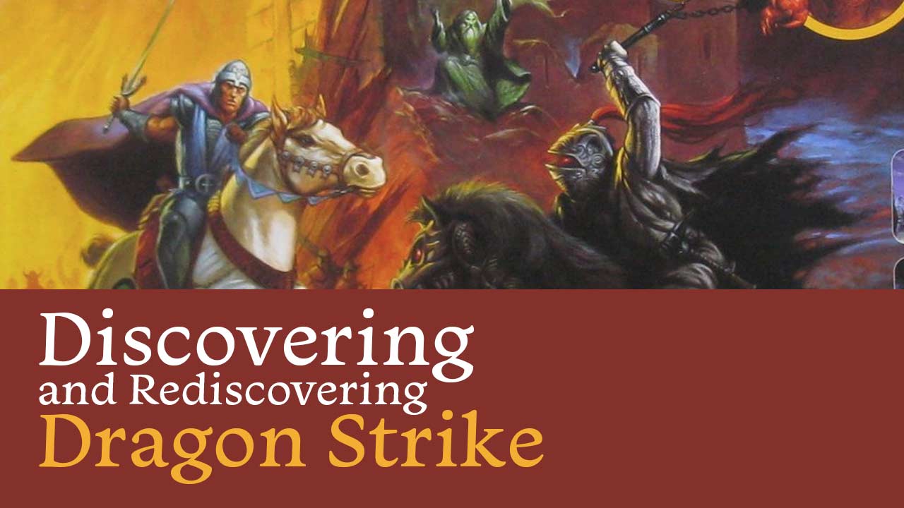 Discovering (and Rediscovering) Dragon Strike – Meeple Mountain