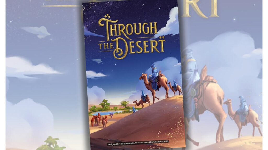 Through the Desert Game Review – Meeple Mountain