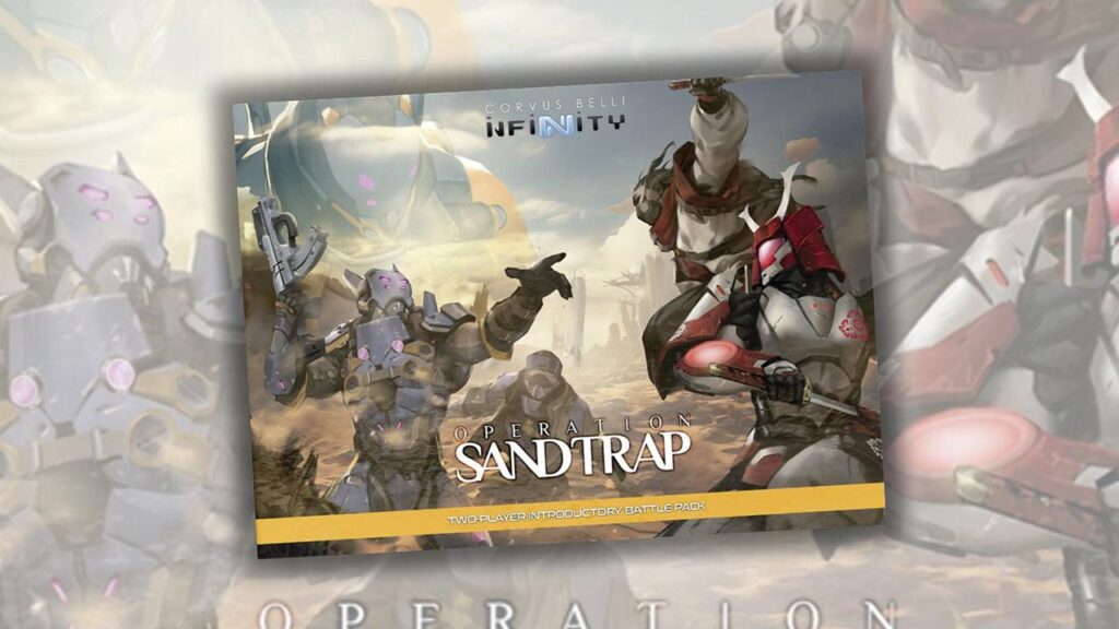 Infinity: Operation Sandtrap – Meeple Mountain