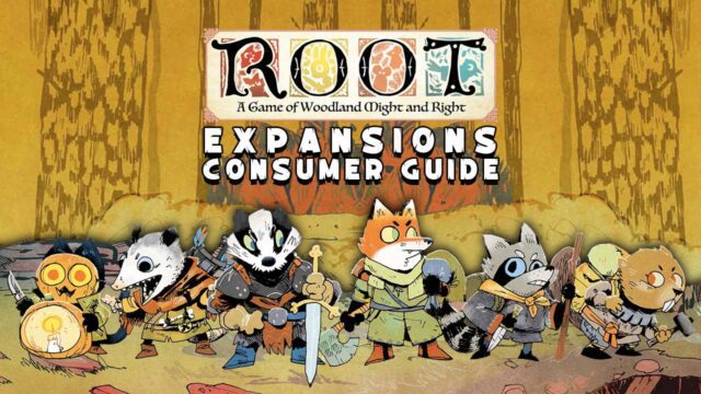 Root Expansions Consumer Guide – Meeple Mountain