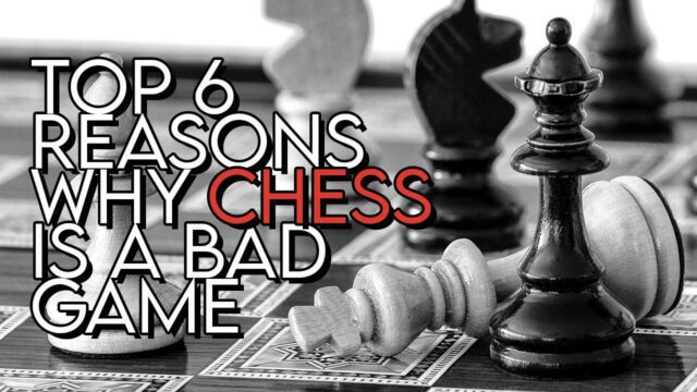 Top 6 Reasons Why Chess is a Bad Game – Meeple Mountain